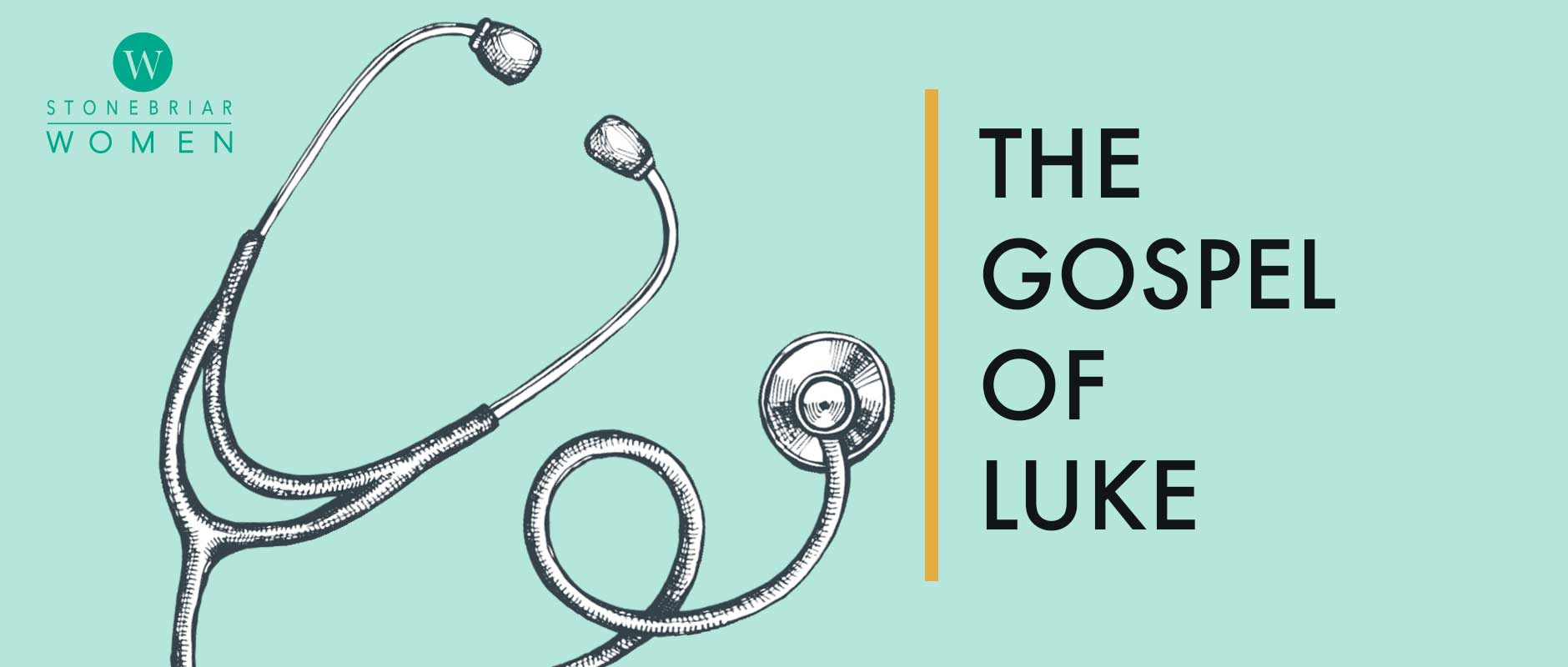 The Gospel of Luke – Stonebriar Women