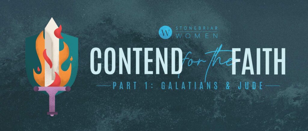 Contend for the Faith – Stonebriar Women